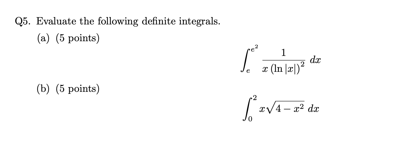 Solved 25. Evaluate the following definite integrals. (a) (5 | Chegg.com