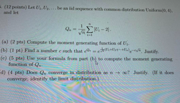 Solved 5. (12 points) Let U1, U2, ... be an iid sequence | Chegg.com