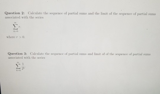 Solved Question 2: Calculate the sequence of partial sums | Chegg.com