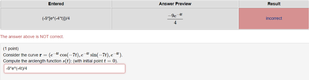 Solved Entered Answer Preview Result 9e-4t 4 (-9 Ten(-4 | Chegg.com