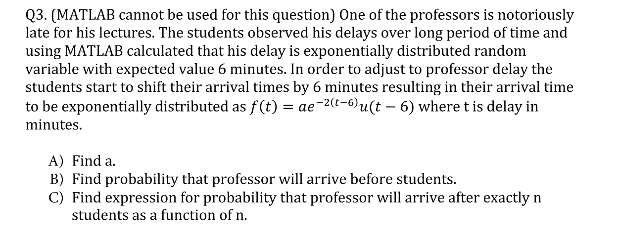 Q3. (MATLAB cannot be used for this question) One of | Chegg.com