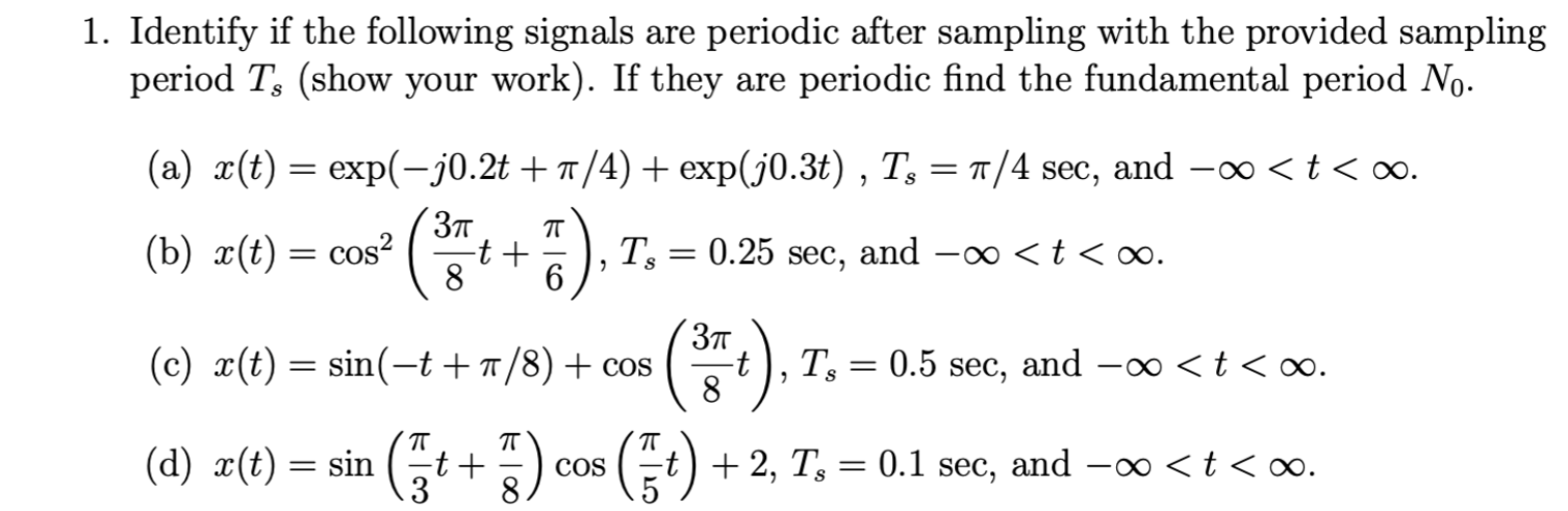 Solved Identify if the following signals are periodic after | Chegg.com
