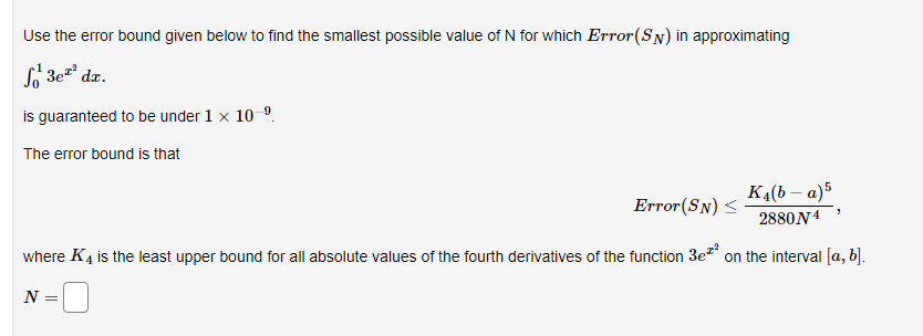 Solved Use the error bound given below to find the smallest | Chegg.com