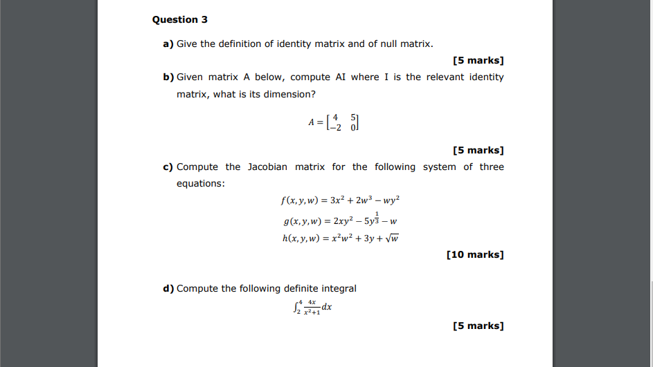 Solved Question 3a) ﻿Give the definition of identity matrix | Chegg.com
