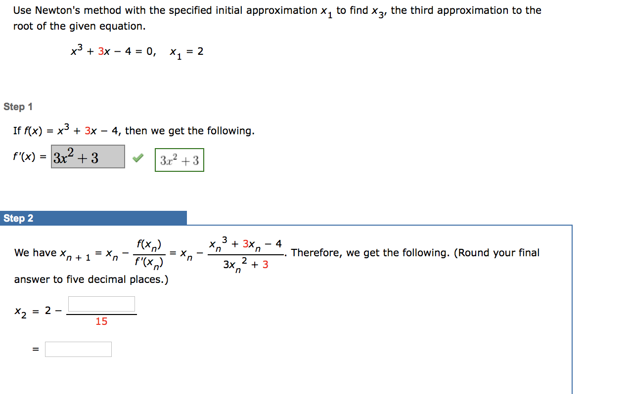 Solved Use Newton's method with the specified initial | Chegg.com