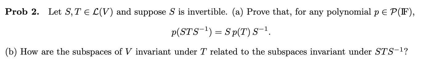 Solved p(STS−1)=Sp(T)S−1 (b) How are the subspaces of V | Chegg.com