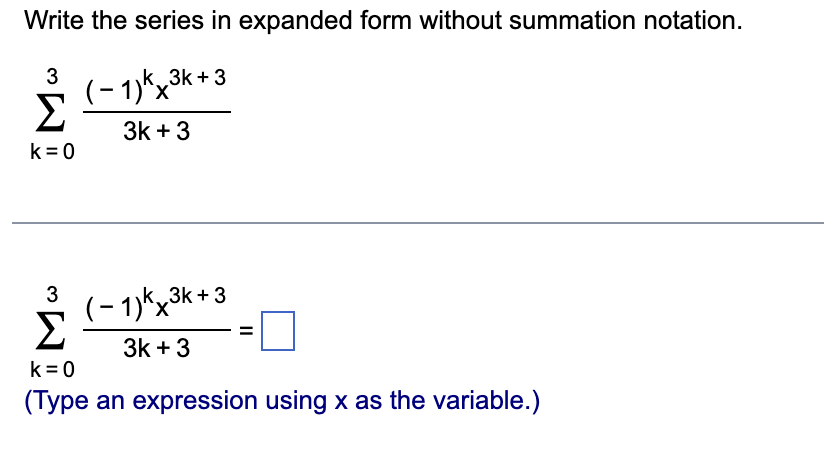 Solved Write the series in expanded form without summation | Chegg.com