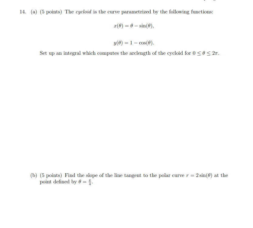 Solved 14. (a) (5 points) The cycloid is the curve | Chegg.com