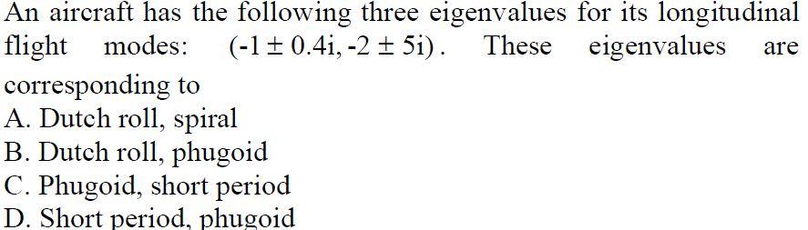 An aircraft has the following three eigenvalues for | Chegg.com