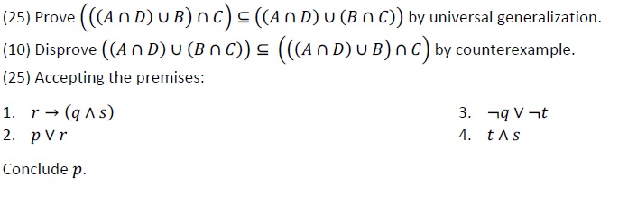 Solved (25) Prove (((A∩D)∪B)∩C)⊆((A∩D)∪(B∩C)) by universal | Chegg.com