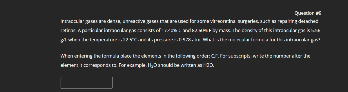 Solved Question \#9 Intraocular gases are dense, unreactive | Chegg.com