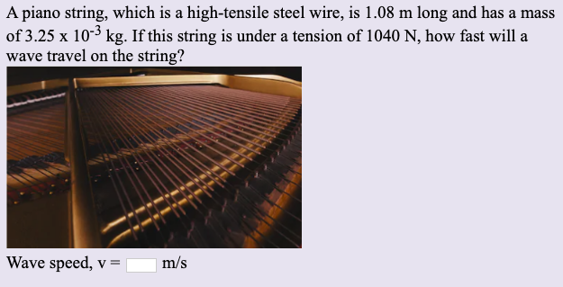 Solved A piano string, which is a high-tensile steel wire, | Chegg.com