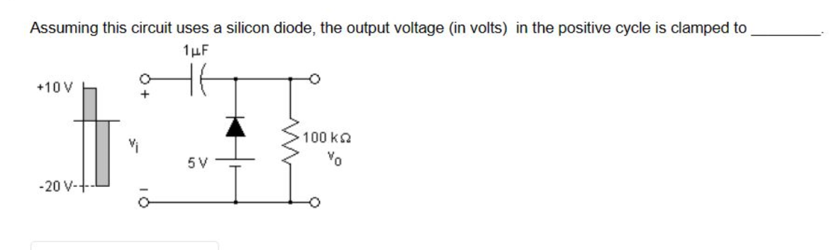 Solved Assuming this circuit uses a silicon diode, the | Chegg.com