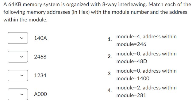 Solved A 64 KB memory system is organized with 8-way | Chegg.com