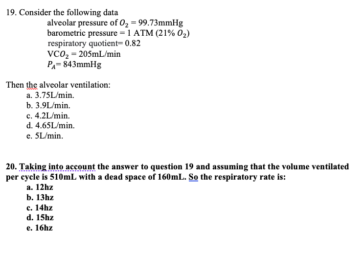 Solved 19. Consider the following data alveolar pressure of | Chegg.com
