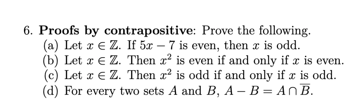 Solved 6. Proofs by contrapositive: Prove the following. (a) | Chegg.com