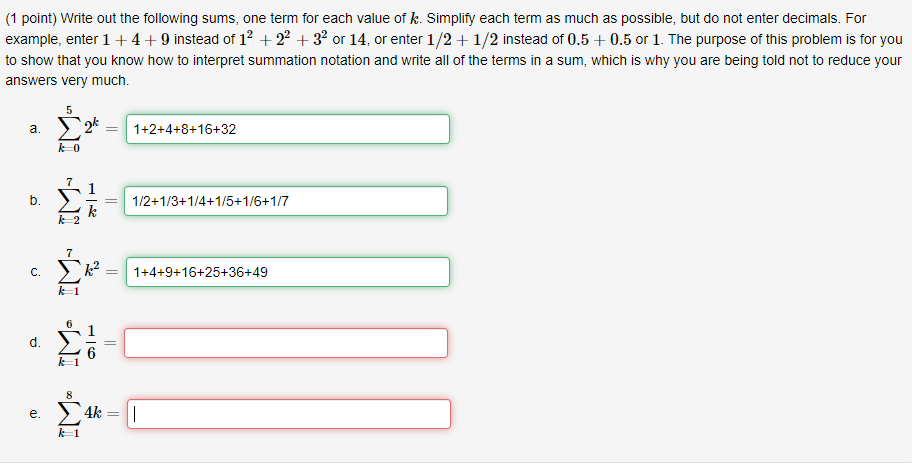Solved (1 point) Write out the following sums, one term for | Chegg.com