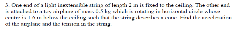 Solved 3. One end of a light inextensible string of length 2 | Chegg.com