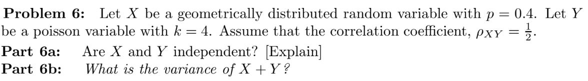 Solved Problem 6 Let X Be A Geometrically Distributed 