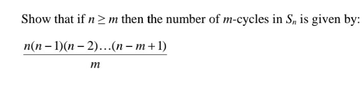 Solved Show that if n 2 m then the number of m-cycles in S, | Chegg.com