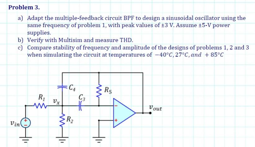 Solved a) Adapt the multiple-feedback circuit BPF to design | Chegg.com