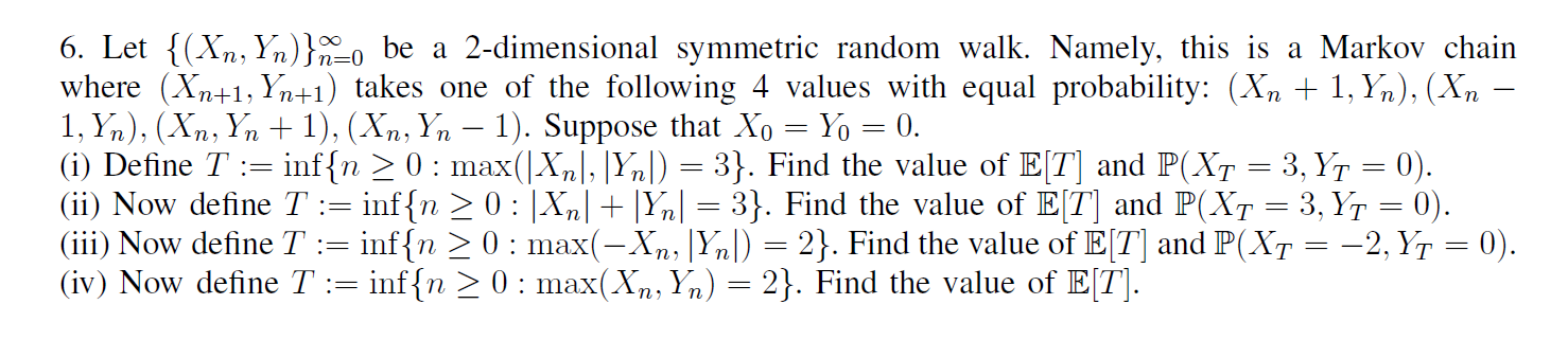 6. Let {(Xn, Yn)}r-o be a 2-dimensional symmetric | Chegg.com