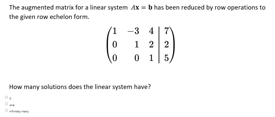 Solved The augmented matrix for a linear system Ax = b has | Chegg.com