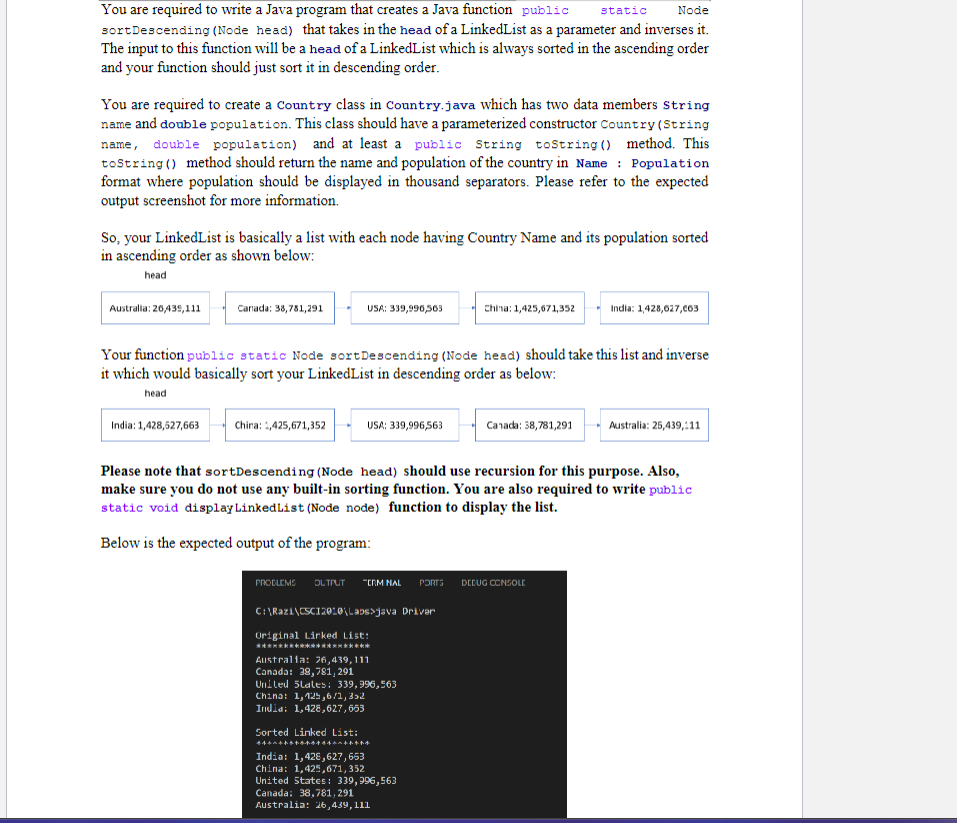 Solved sortDescending (Node head) that takes in the head of | Chegg.com