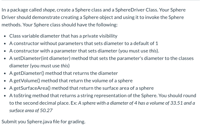 Solved In a package called shape, create a Sphere class and | Chegg.com