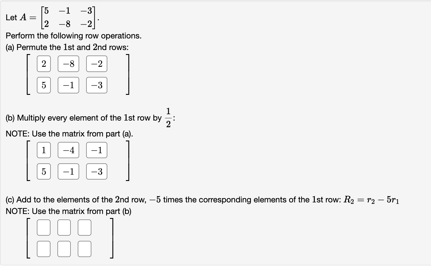 Solved Let A=[52−1−8−3−2] Perform the following row | Chegg.com