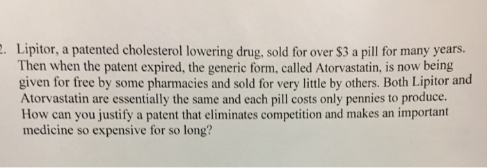 Solved Lipitor, a patented cholesterol lowering drug, sold | Chegg.com