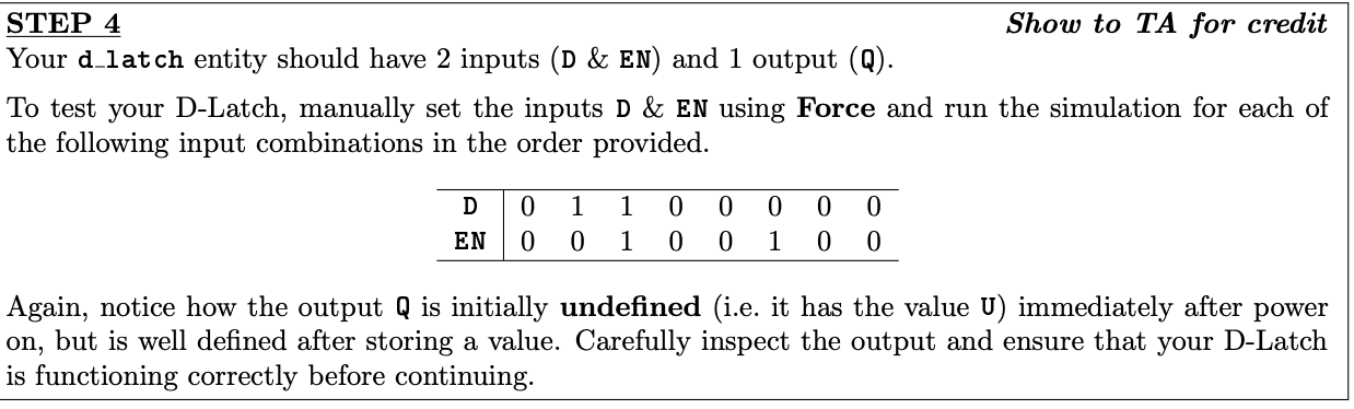Solved STEP 4 Show to TA for credit Your d_latch entity | Chegg.com