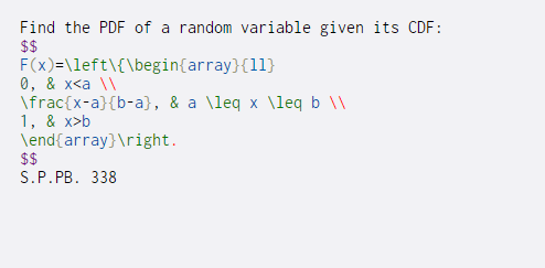 Solved Find the PDF of a random variable given its CDF: $$ | Chegg.com