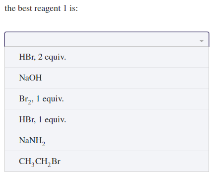 Solved The best reagent 2 is: \begin{tabular}{|l|} \hline | Chegg.com