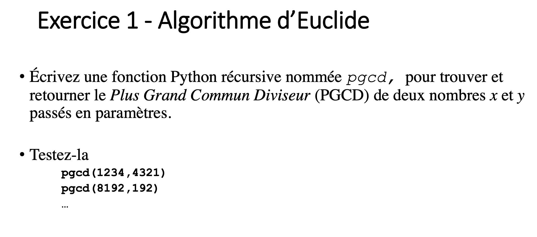 Solved Exercice 1 - Algorithme d'Euclide - Le Plus Grand | Chegg.com