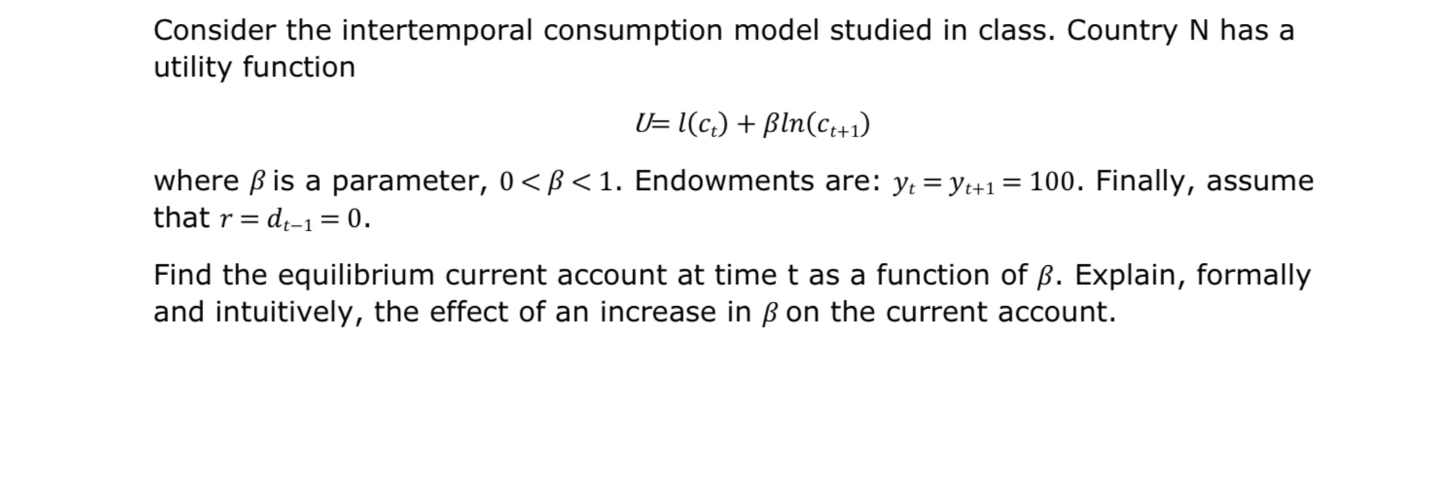 Consider the intertemporal consumption model studied | Chegg.com