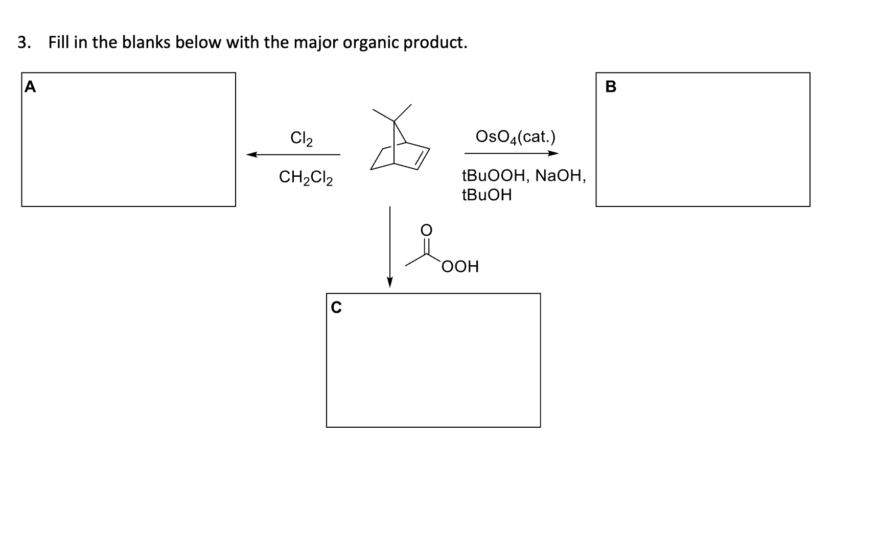 Solved 3. Fill in the blanks below with the major organic | Chegg.com