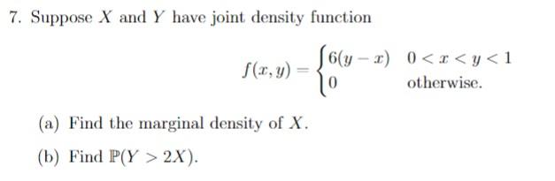 Solved 7. Suppose X and Y have joint density function | Chegg.com