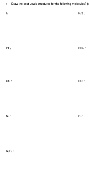 Solved • Draw the best Lewis structures for the following | Chegg.com