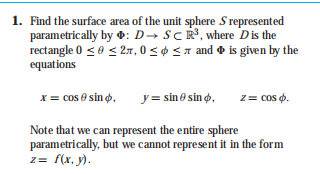 Solved 1. Find the surface area of the unit sphere S | Chegg.com
