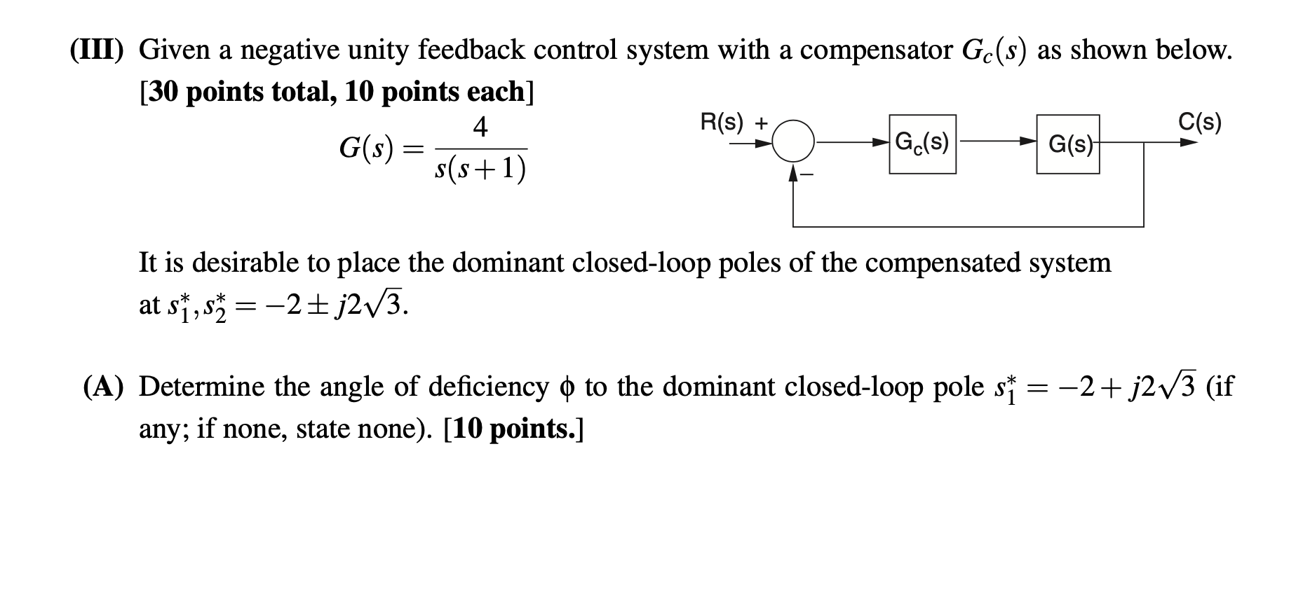 Solved (III) Given a negative unity feedback control system | Chegg.com