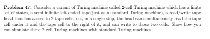 Solved Problem 47. Consider a variant of Turing machine | Chegg.com
