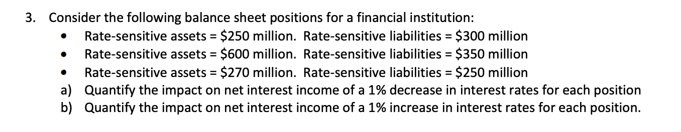 Solved 3. Consider the following balance sheet positions for | Chegg.com