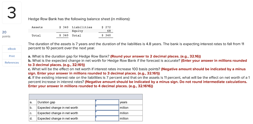 Solved Hedge Row Bank has the following balance sheet (in | Chegg.com