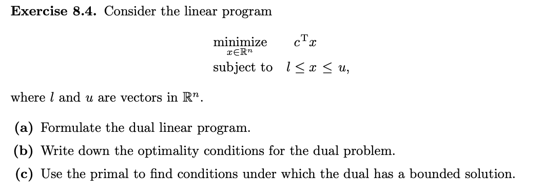 Solved Exercise 8.4. Consider the linear program | Chegg.com