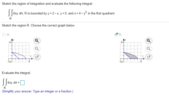 Solved Sketch the region of integration and evaluate the | Chegg.com
