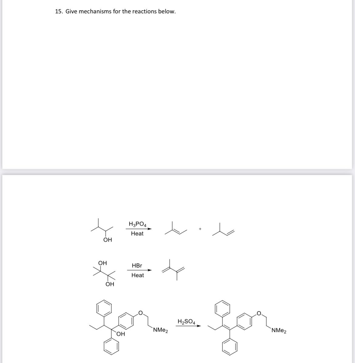 15. Give mechanisms for the reactions below. \\( | Chegg.com