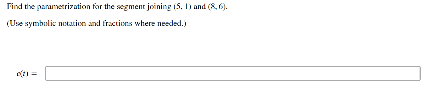 Solved Find The Parametrization For The Segment Joining