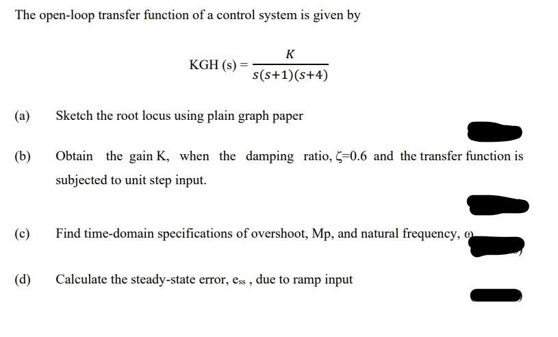 Solved The open-loop transfer function of a control system | Chegg.com
