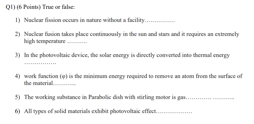Solved Q1) (6 Points) True or false: 1) Nuclear fission | Chegg.com